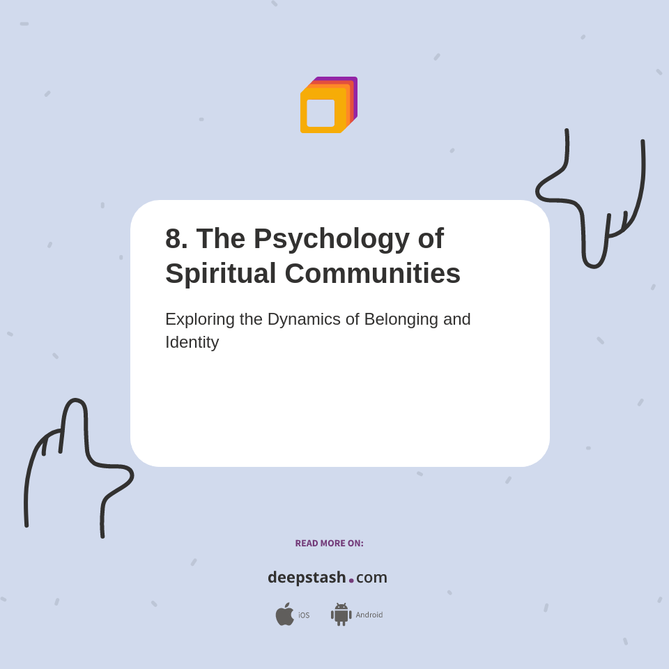 8. The Psychology of Spiritual Communities - Deepstash