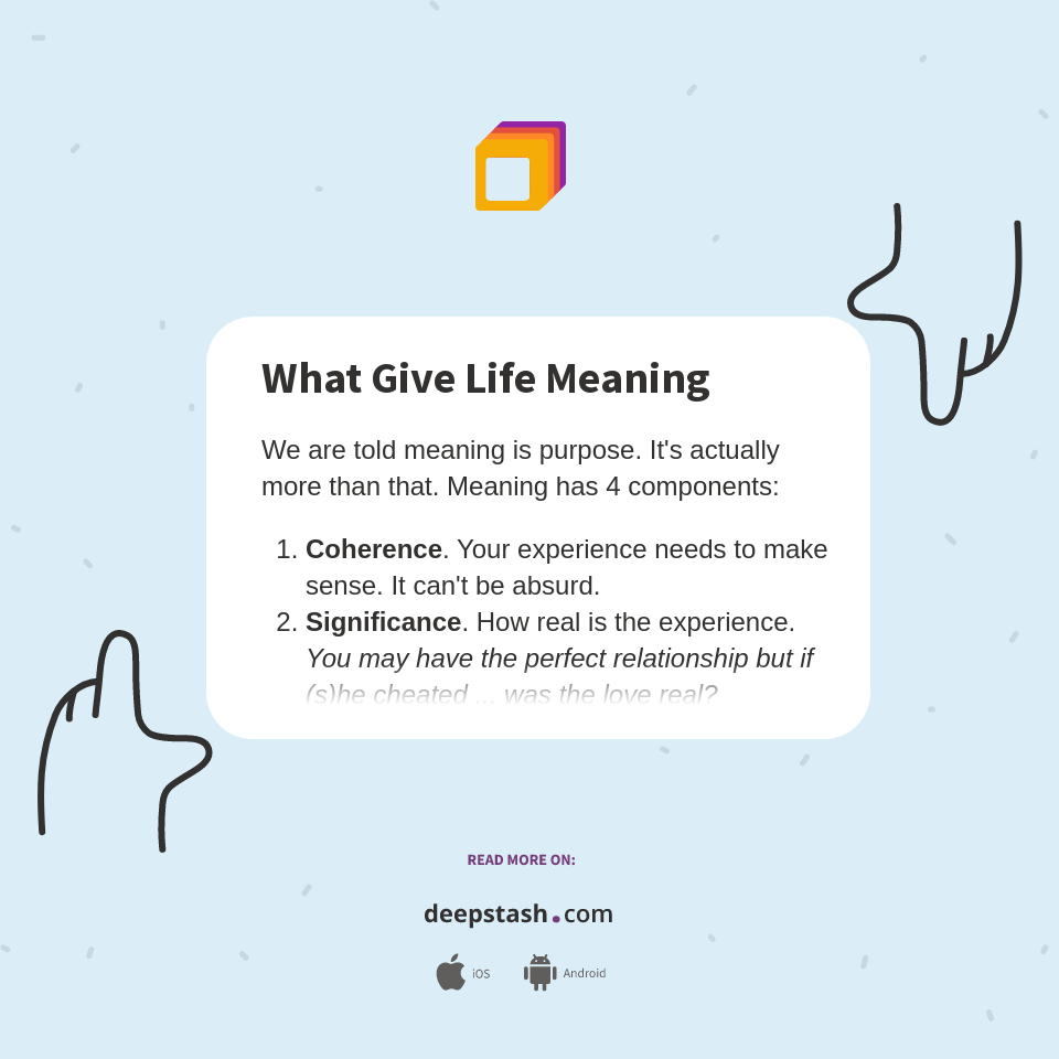 What Give Life Meaning - Deepstash