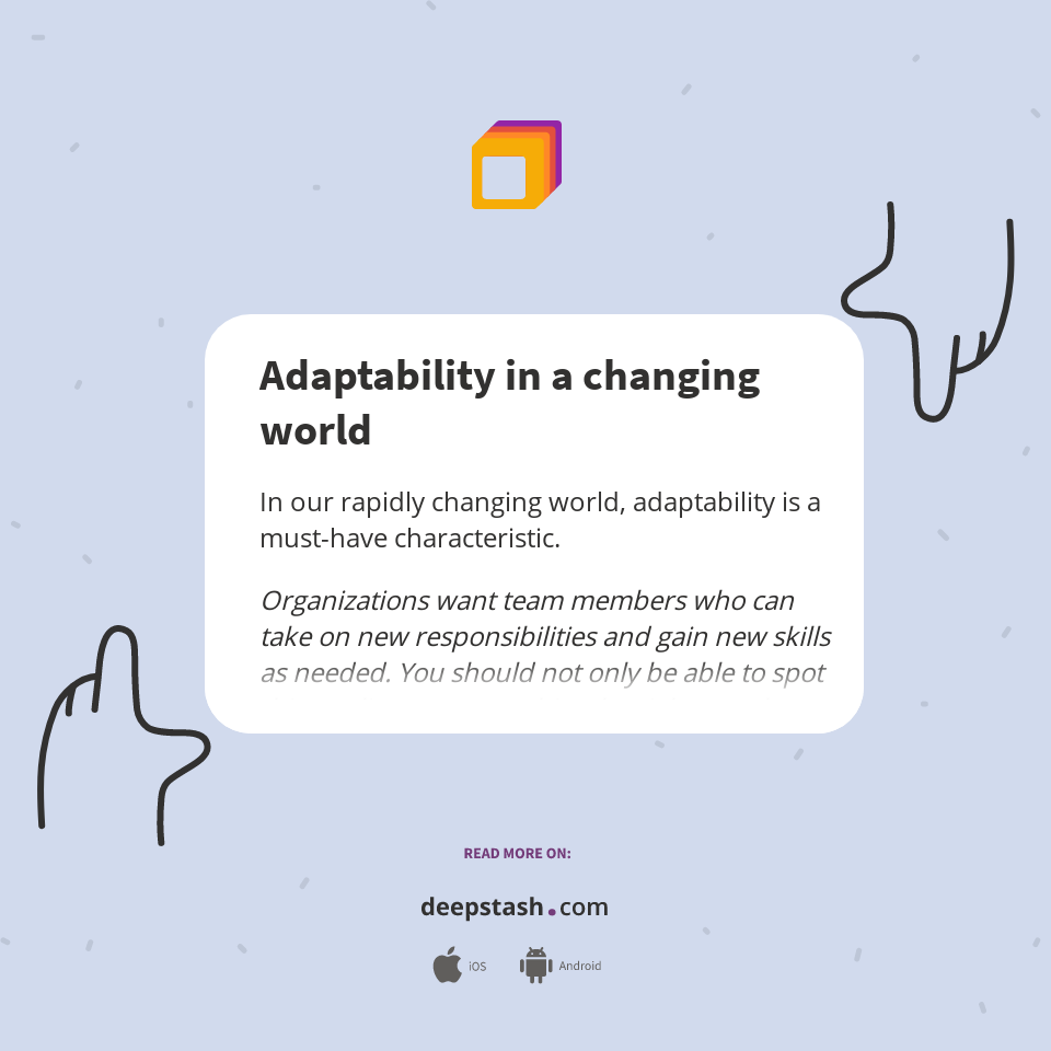 Adaptability in a changing world - Deepstash