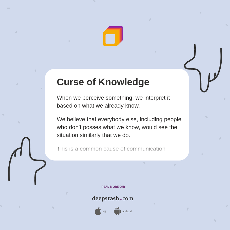 Curse of Knowledge - Deepstash