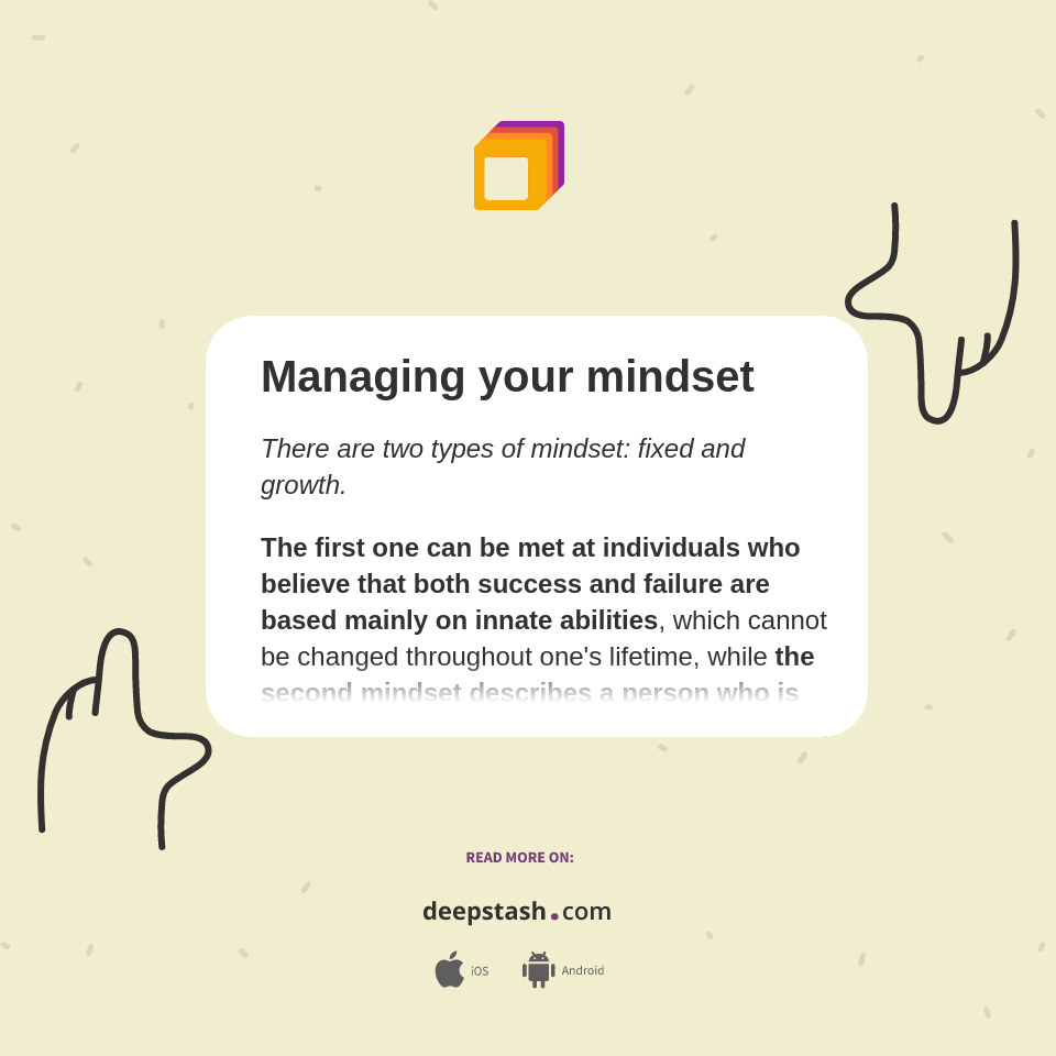 Managing your mindset - Deepstash