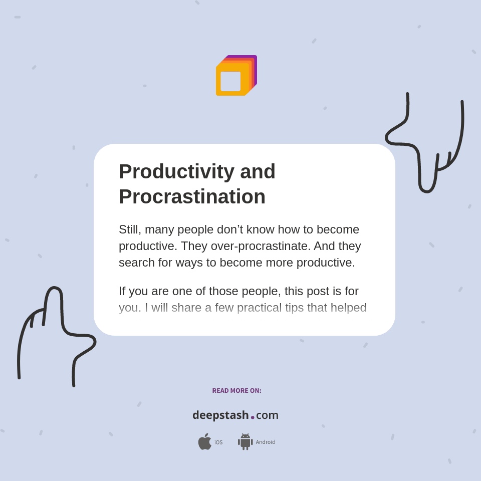 Productivity and Procrastination - Deepstash
