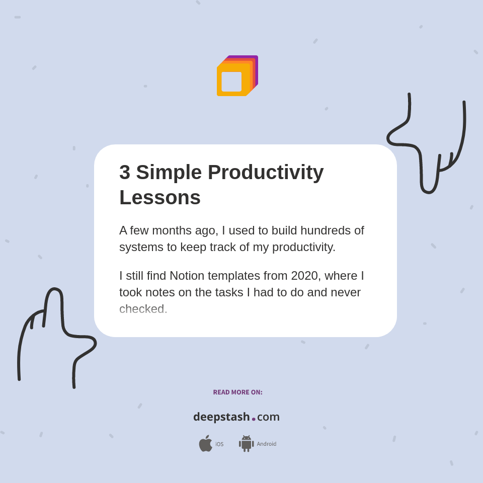 3 Simple Productivity Lessons - Deepstash
