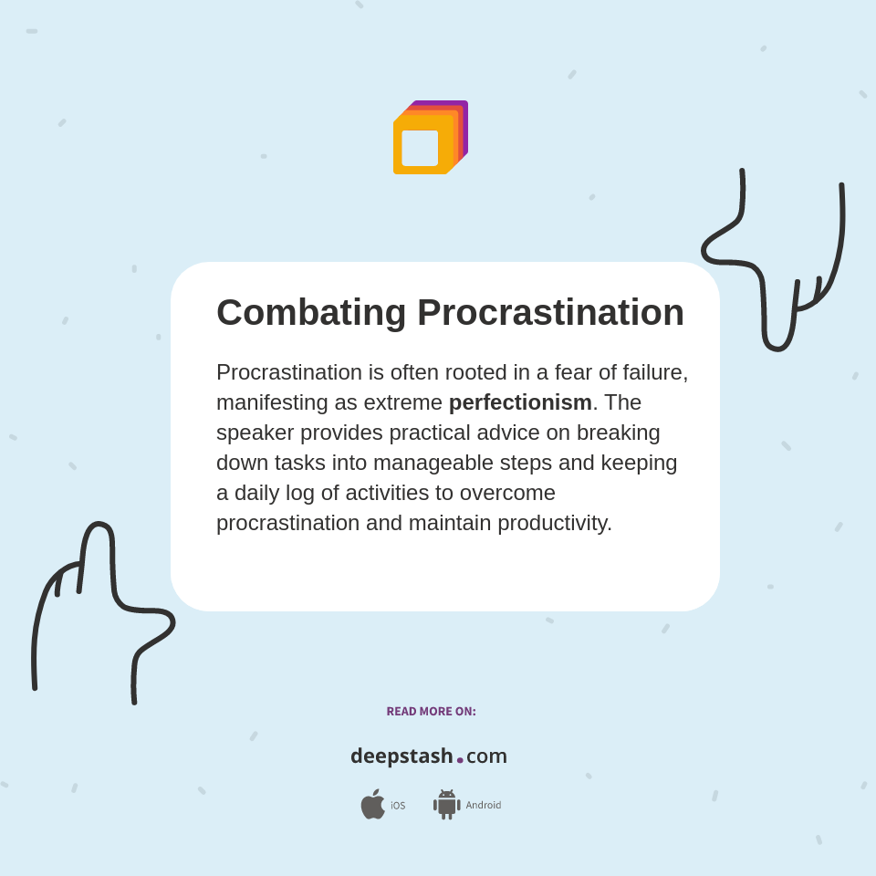 Combating Procrastination - Deepstash