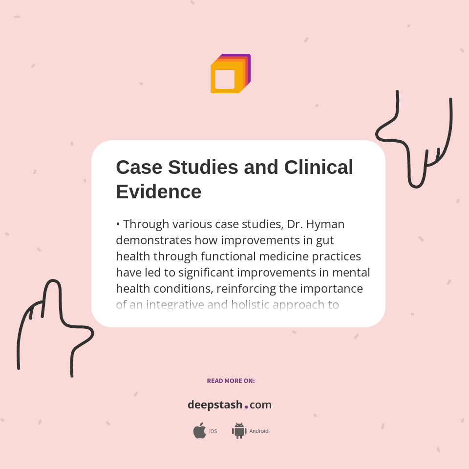 Case Studies and Clinical Evidence - Deepstash
