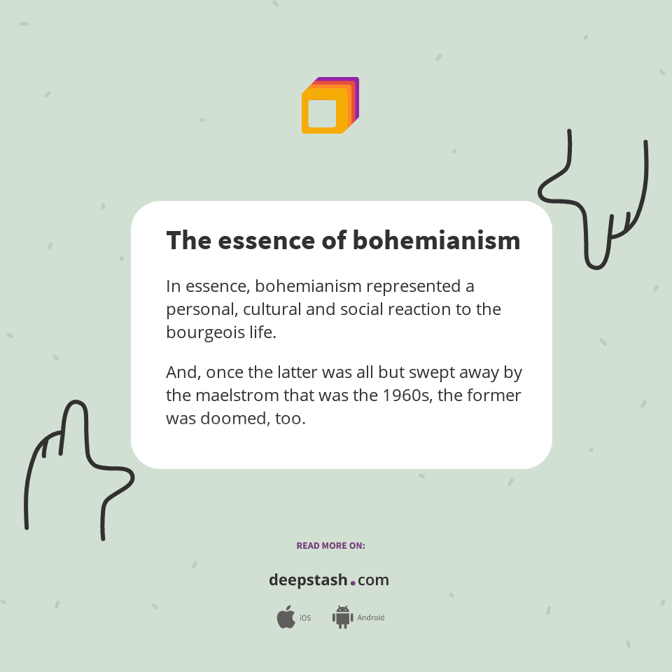 The essence of bohemianism - Deepstash