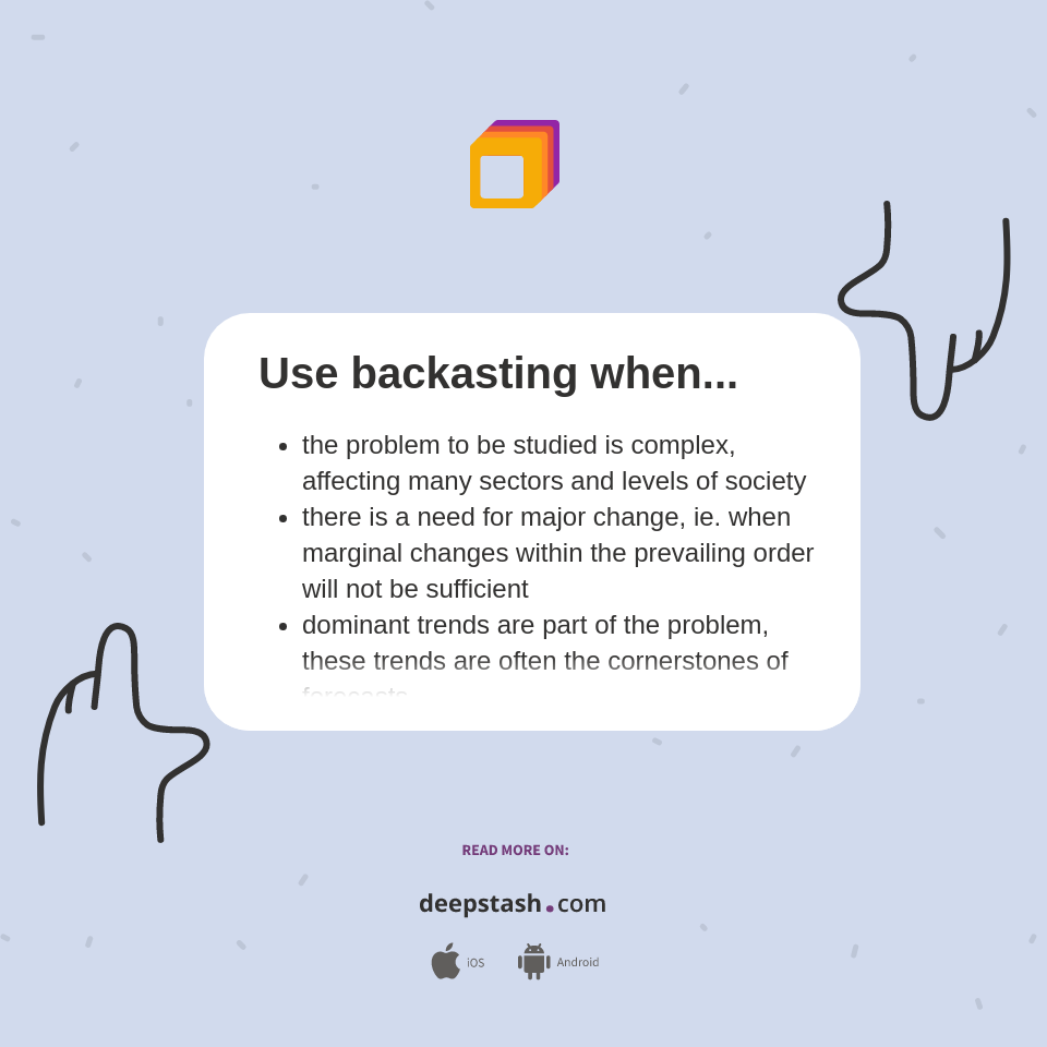 Use backasting when... - Deepstash