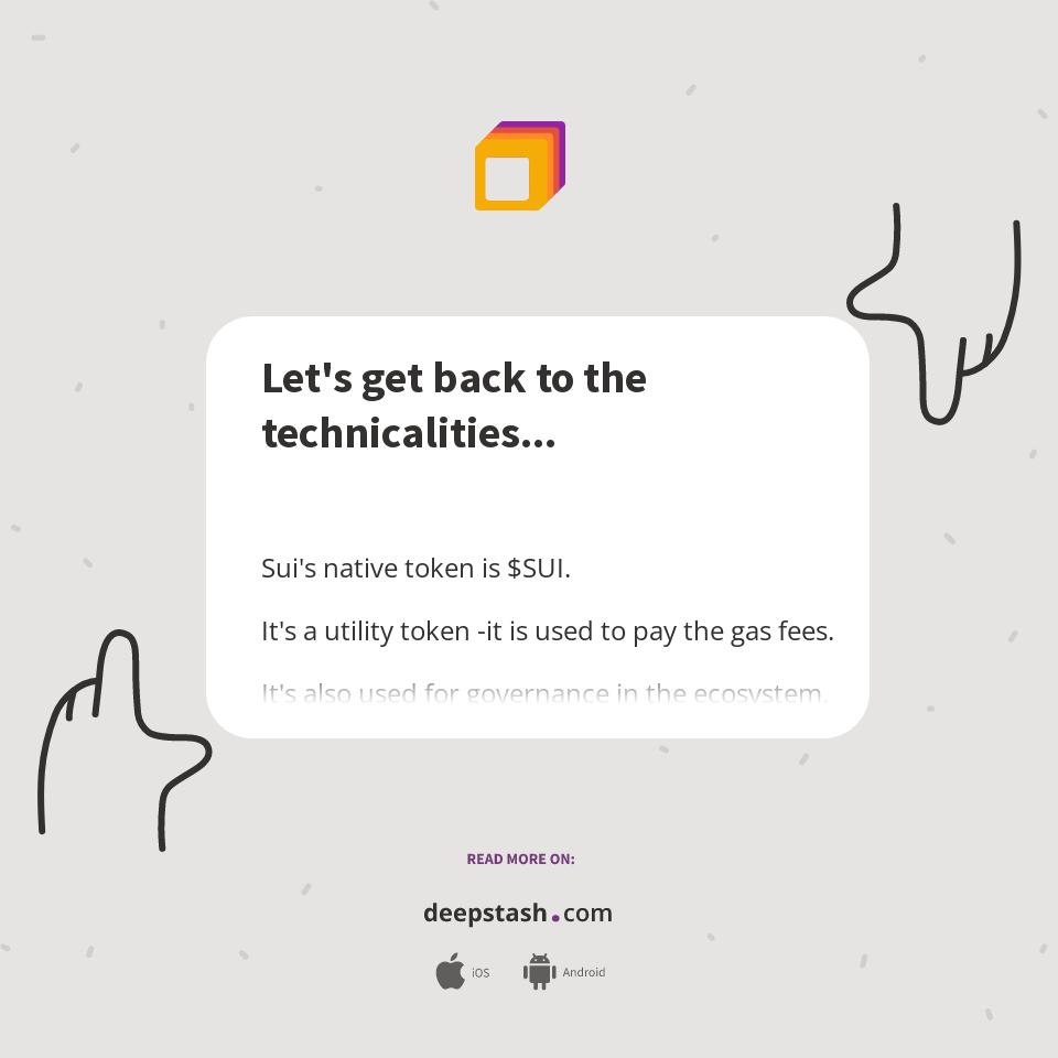 Let's get back to the technicalities... - Deepstash