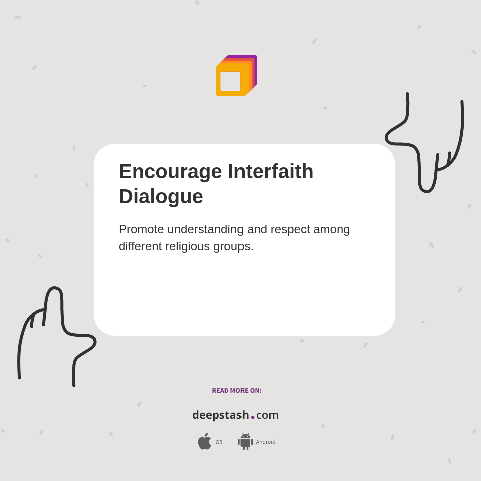 Encourage Interfaith Dialogue - Deepstash