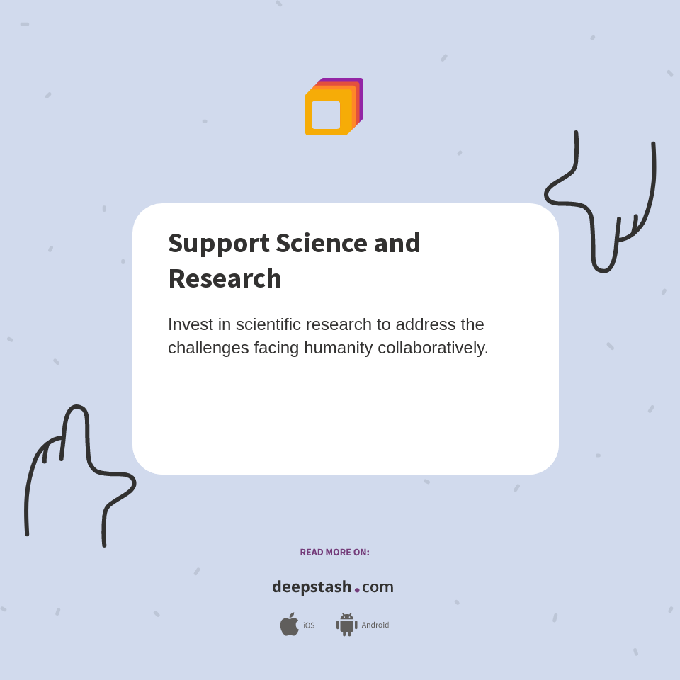 Support Science and Research - Deepstash