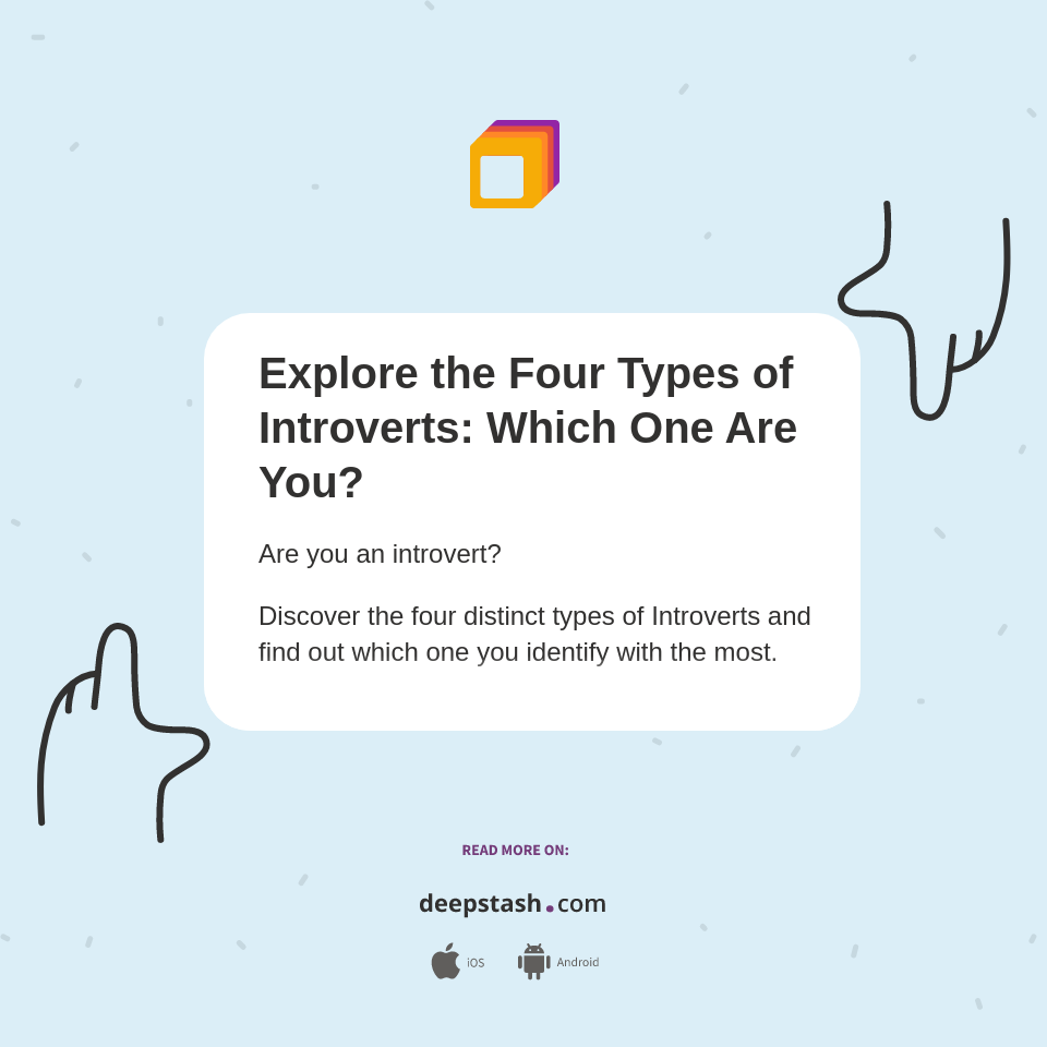 Explore the Four Types of Introverts: Which One Are You? - Deepstash