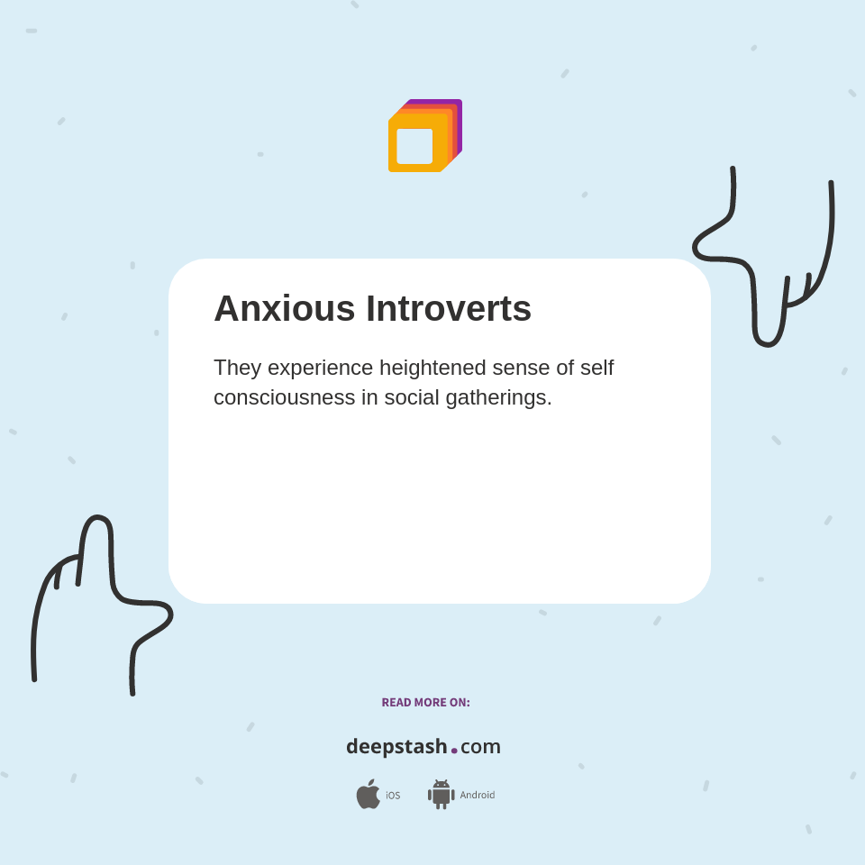Anxious Introverts - Deepstash