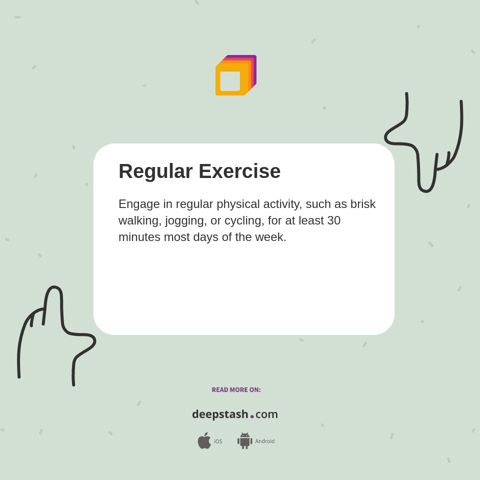 Regular Exercise - Deepstash