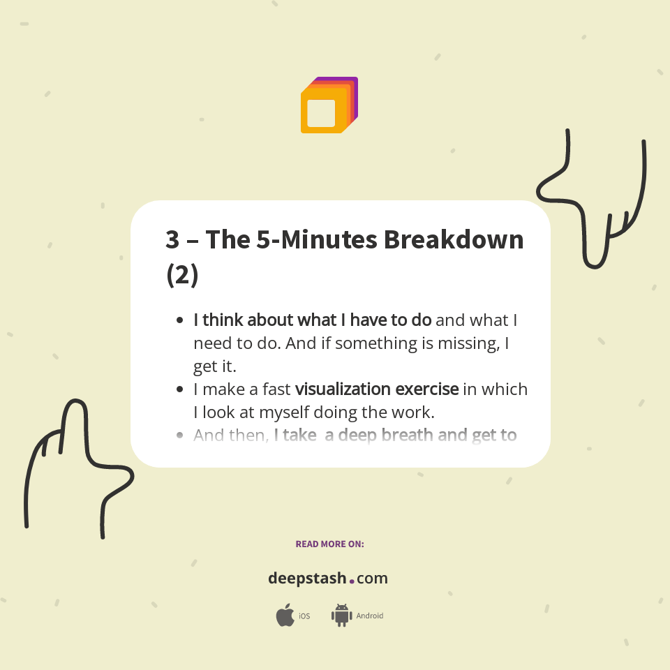 3 – The 5-Minutes Breakdown (2) - Deepstash