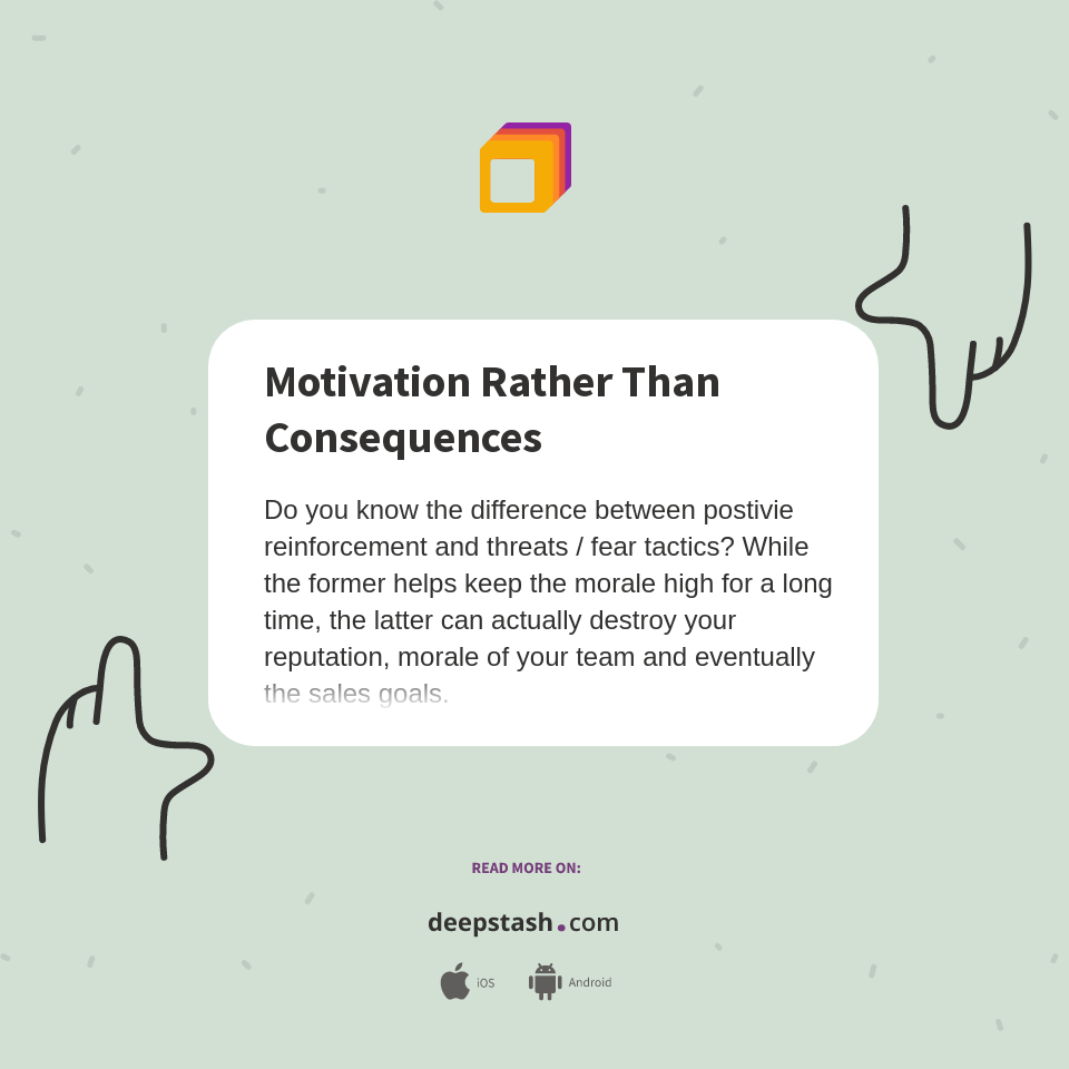 Motivation Rather Than Consequences - Deepstash