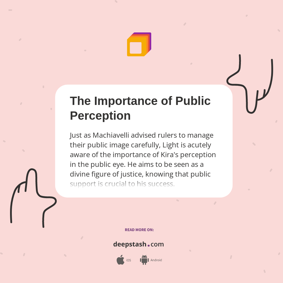 The Importance of Public Perception - Deepstash