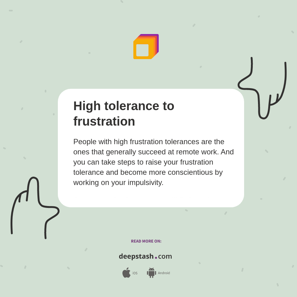 High tolerance to frustration - Deepstash