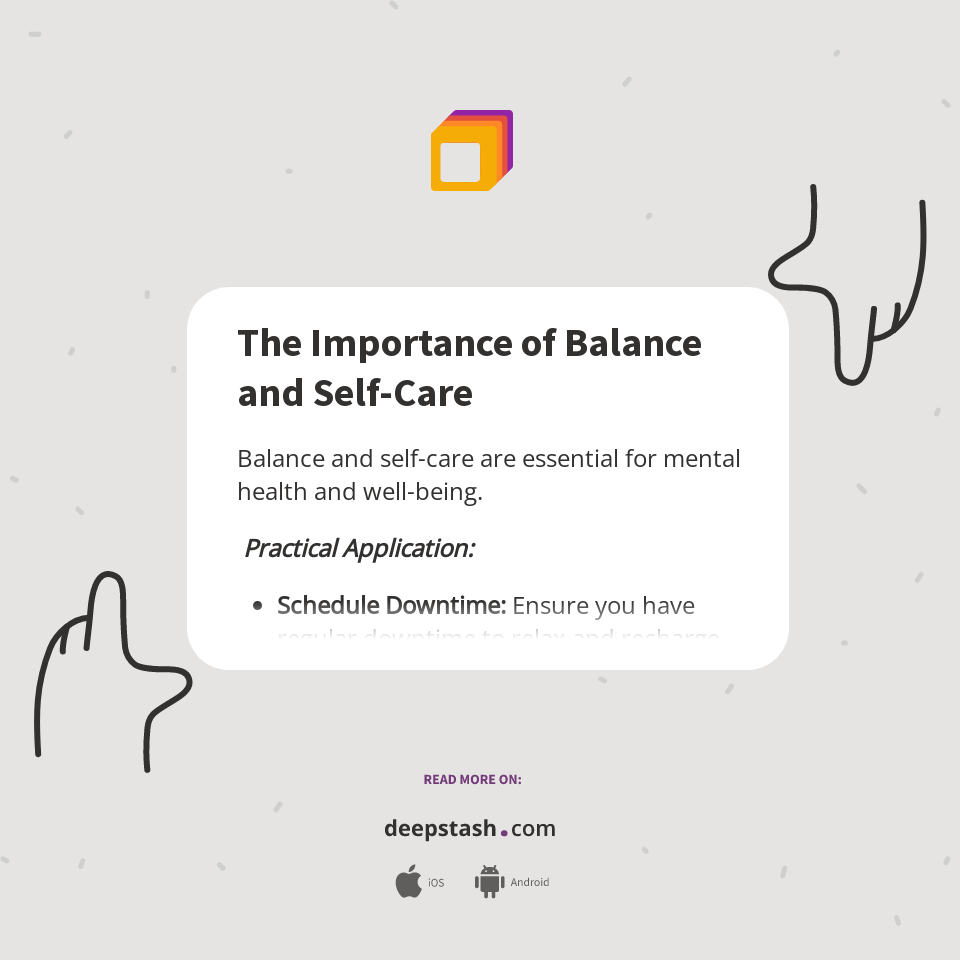 The Importance of Balance and Self-Care - Deepstash