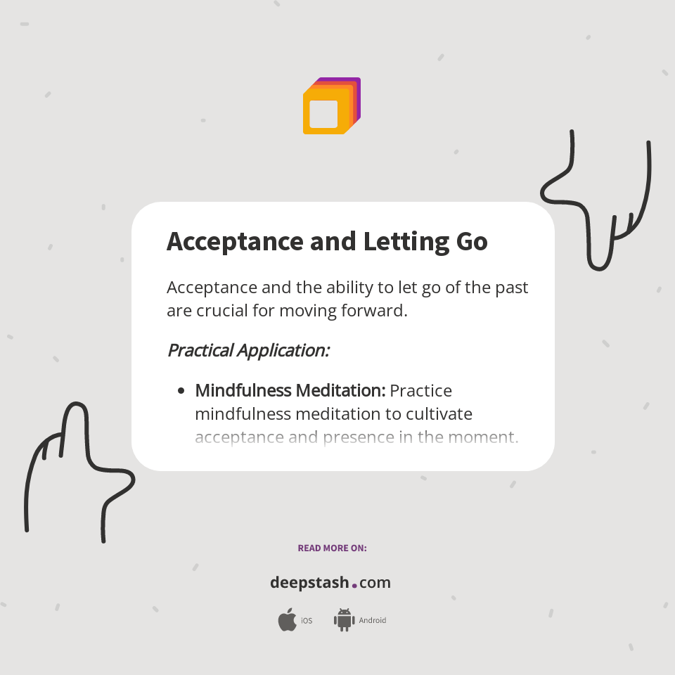 Acceptance and Letting Go - Deepstash