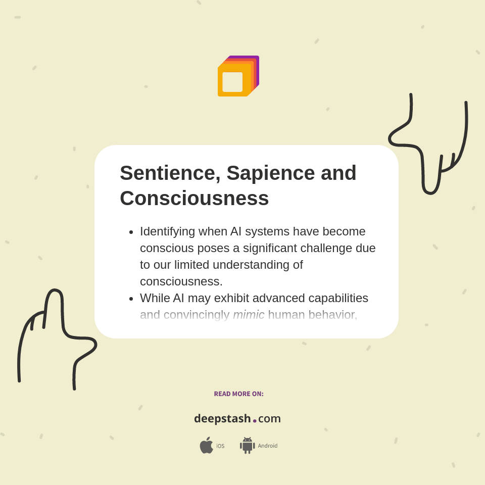 Sentience, Sapience and Consciousness - Deepstash