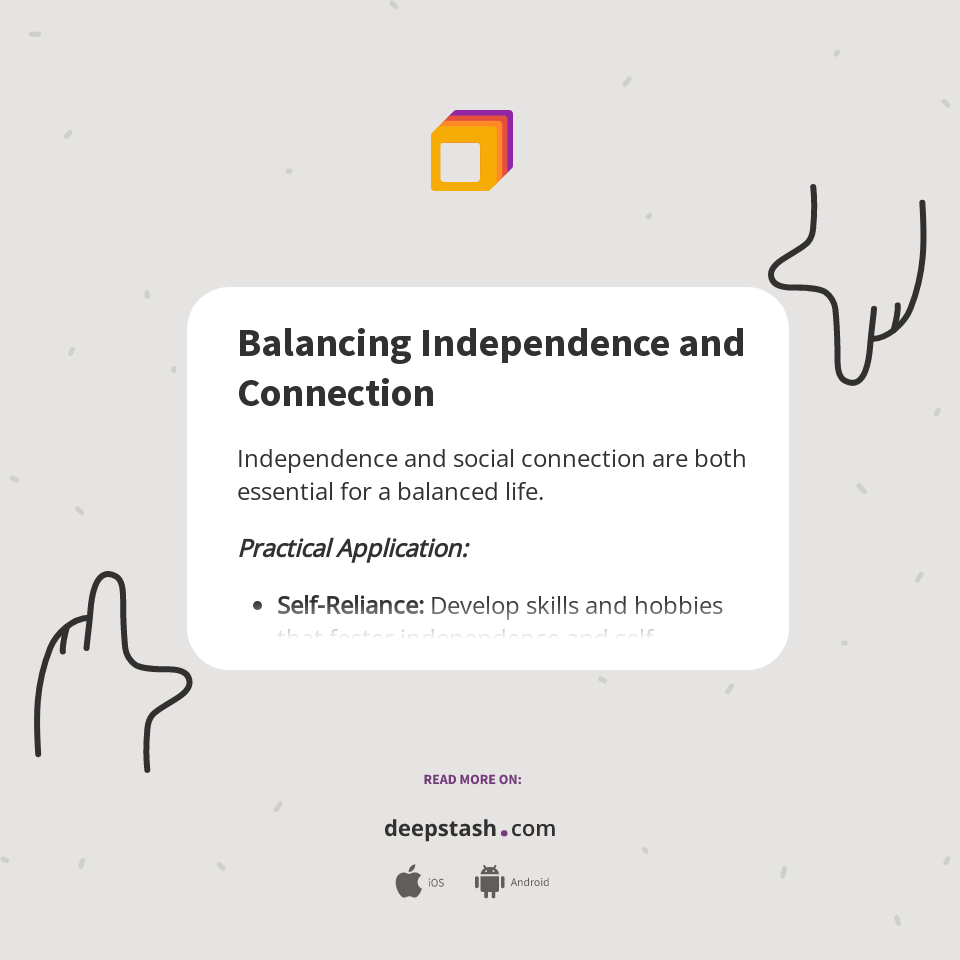 Balancing Independence and Connection - Deepstash