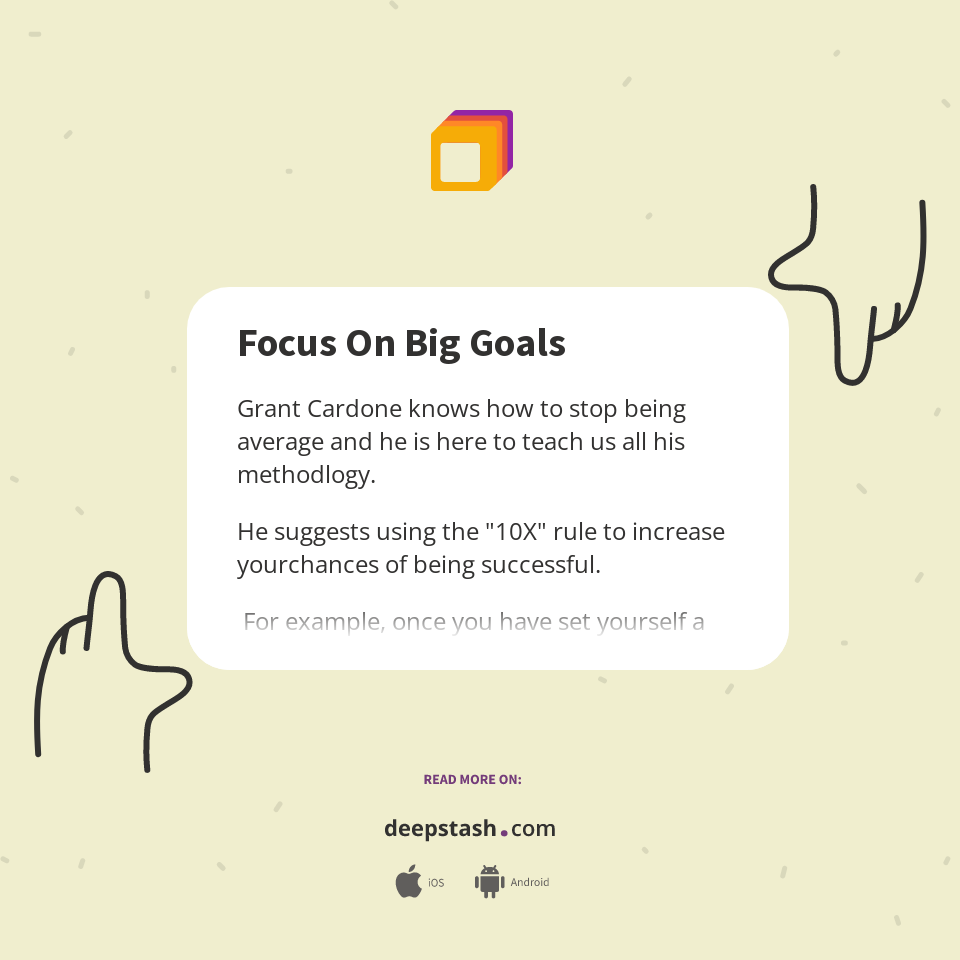 Focus On Big Goals - Deepstash
