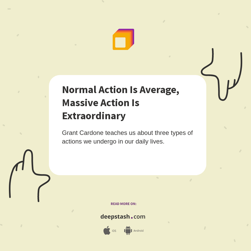 Normal Action Is Average, Massive Action Is Extraordinary - Deepstash