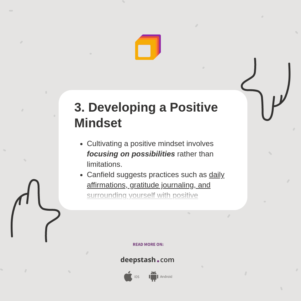 3. Developing a Positive Mindset - Deepstash
