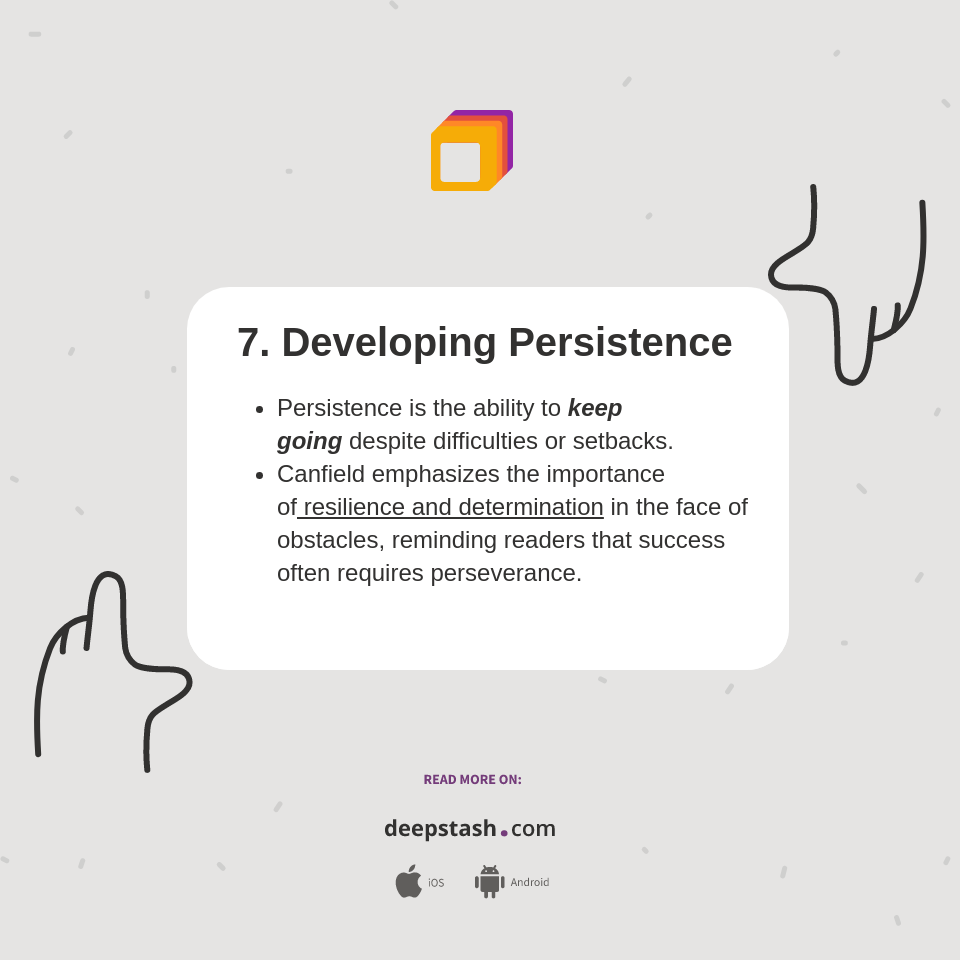 7. Developing Persistence - Deepstash