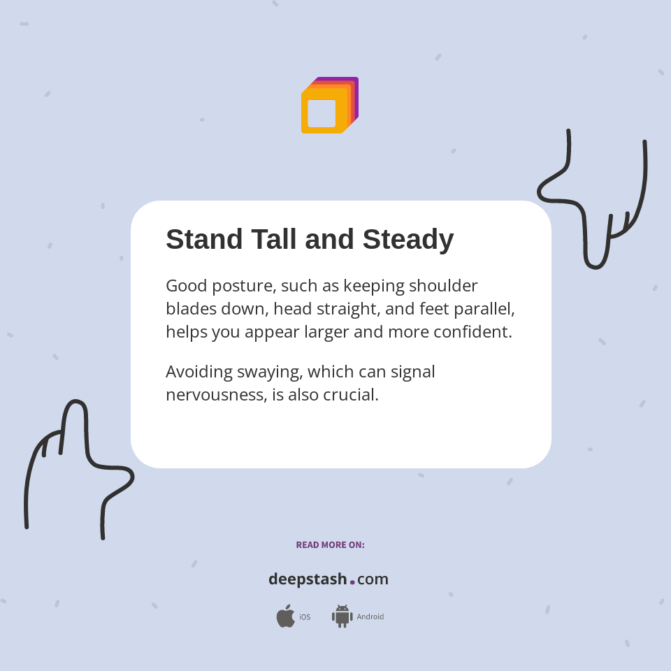 Stand Tall and Steady - Deepstash