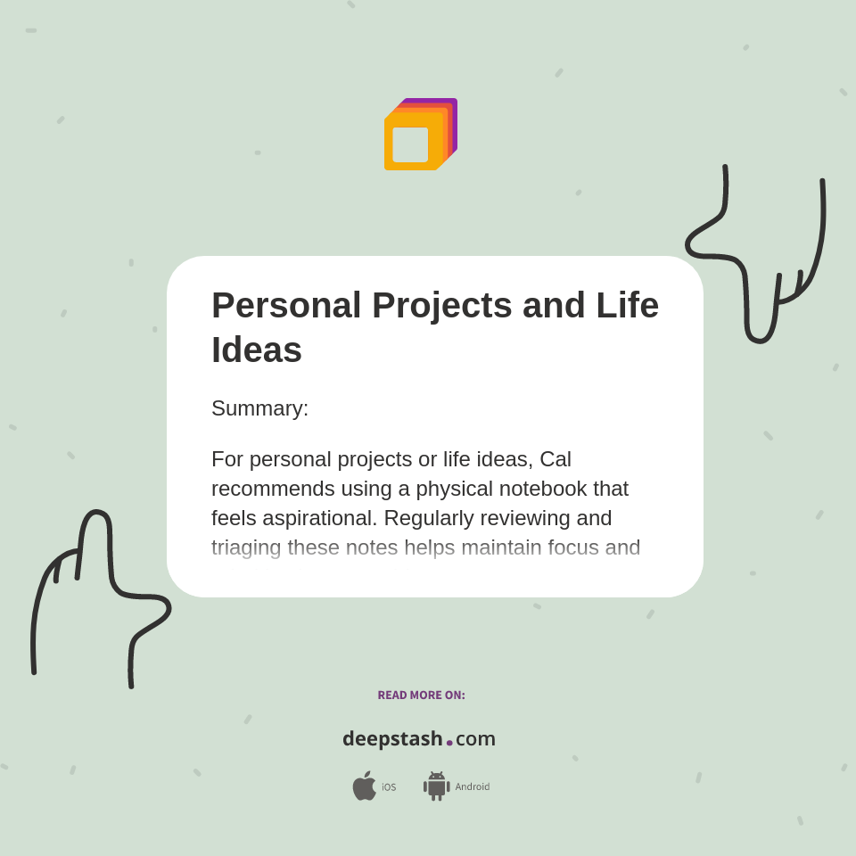 Personal Projects and Life Ideas - Deepstash