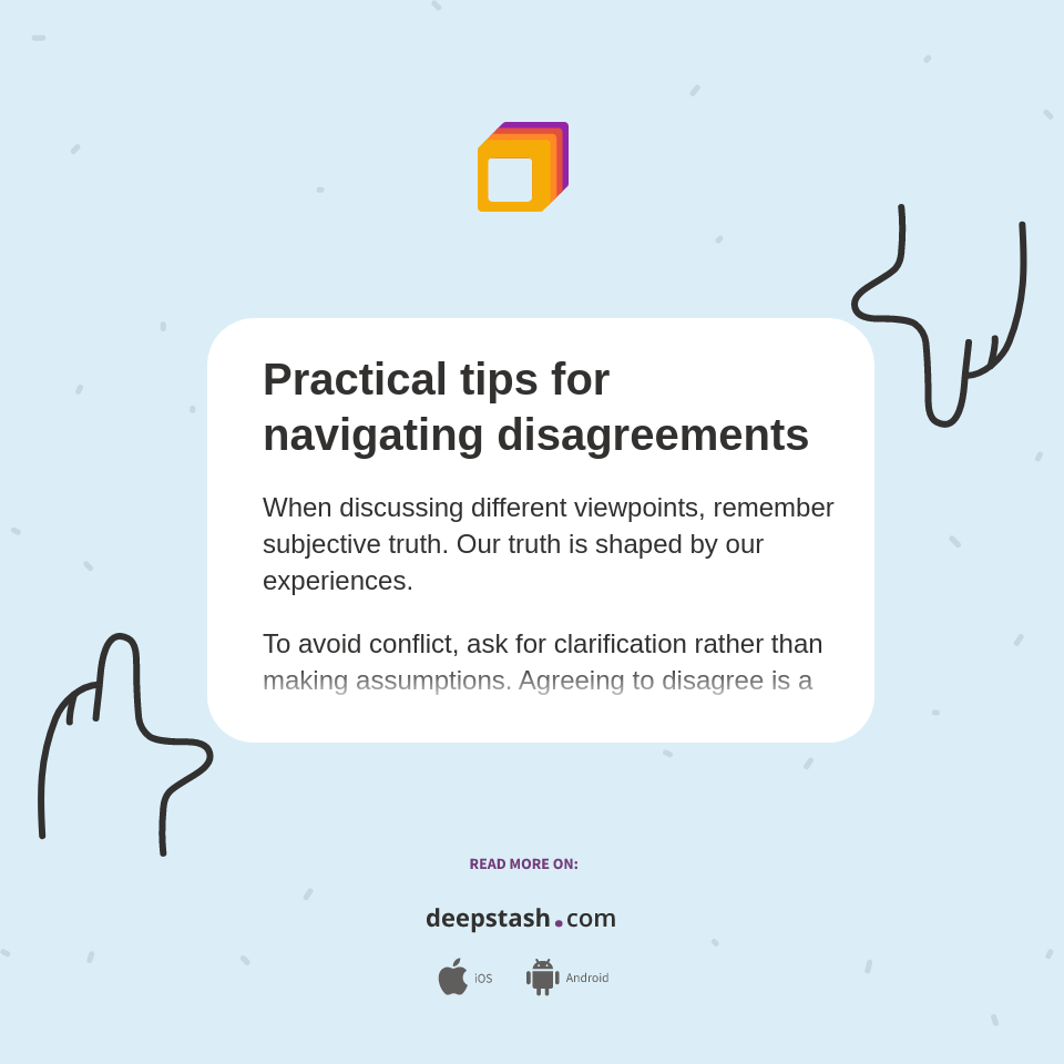 Practical tips for navigating disagreements - Deepstash