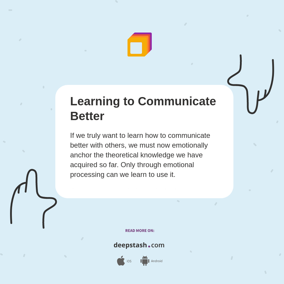 Learning to Communicate Better - Deepstash