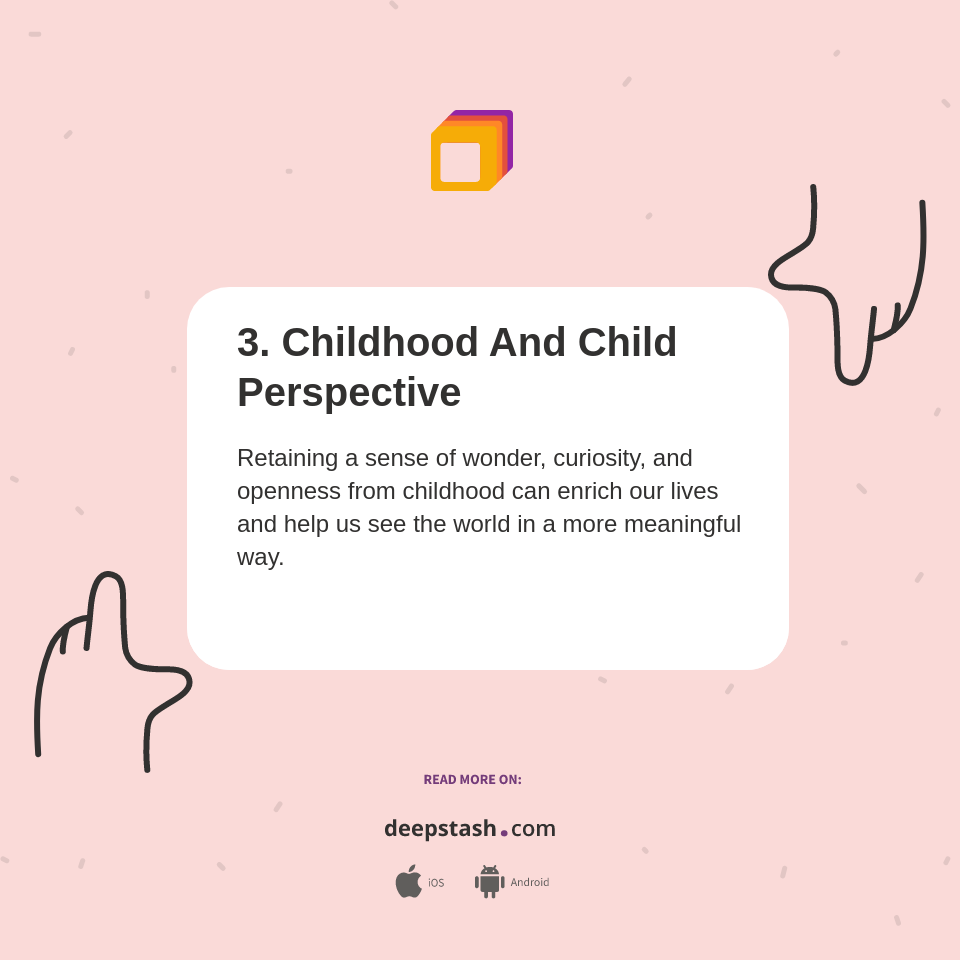 3. Childhood And Child Perspective - Deepstash