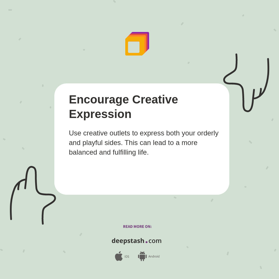 Encourage Creative Expression - Deepstash