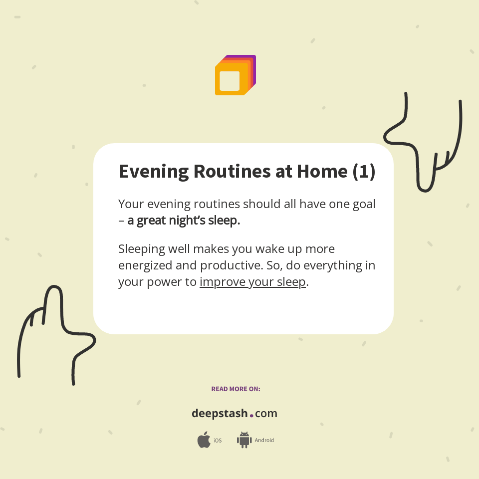 Evening Routines at Home (1) - Deepstash