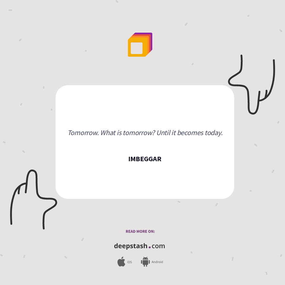 Quote by IMBEGGAR - Deepstash