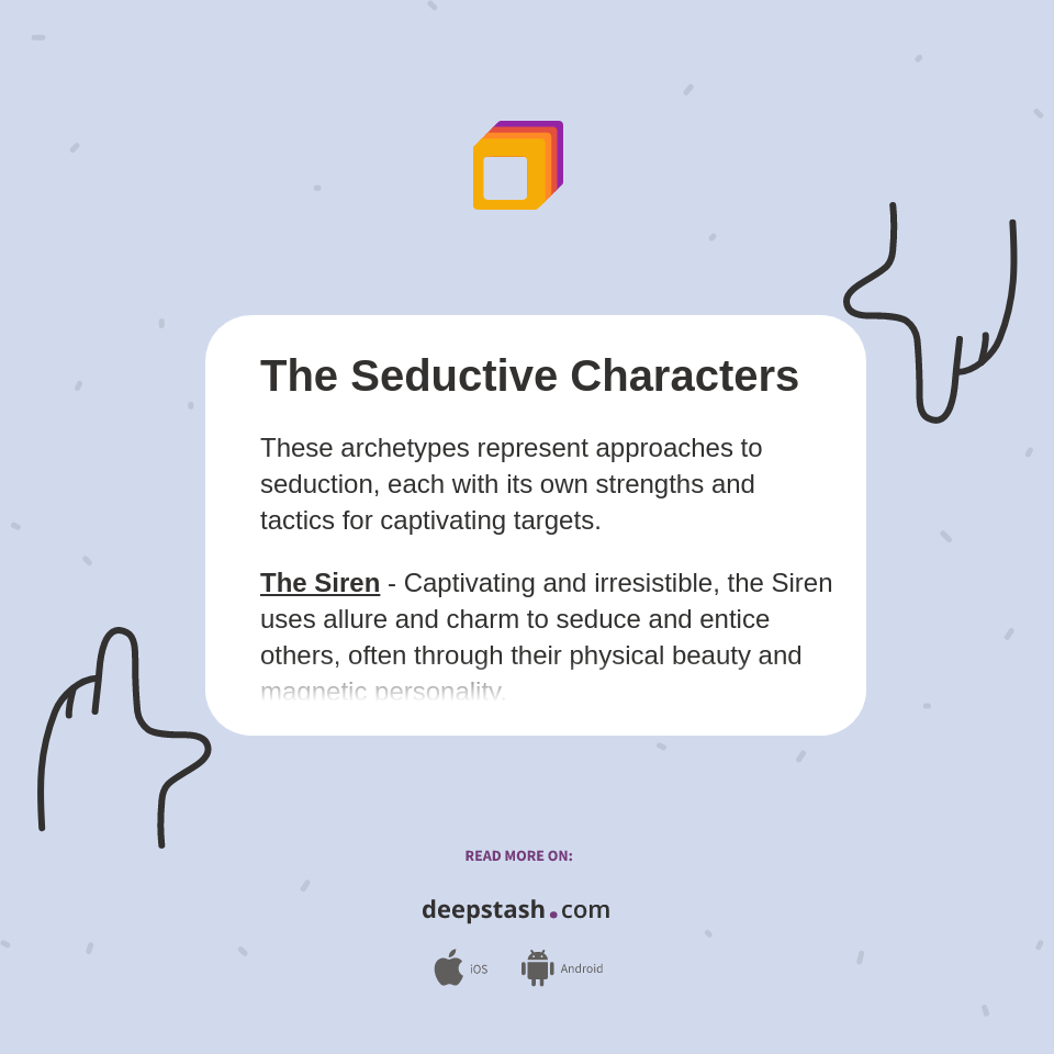 The Seductive Characters - Deepstash