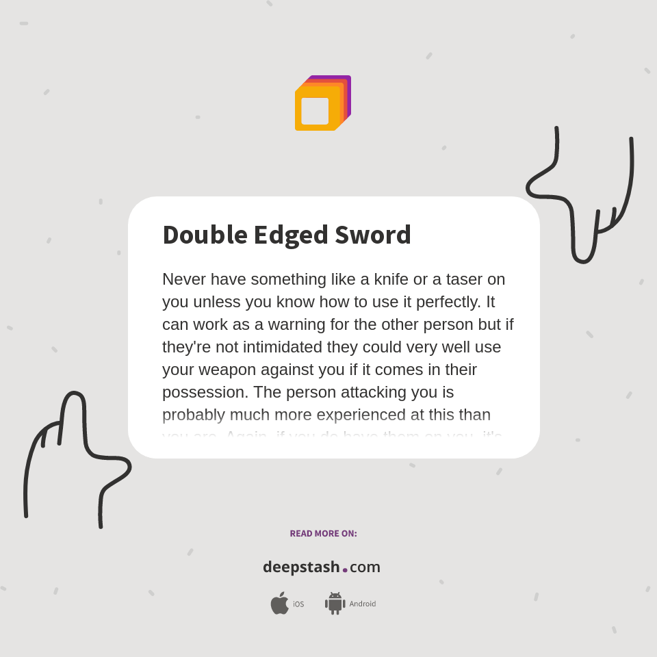 Double Edged Sword - Deepstash