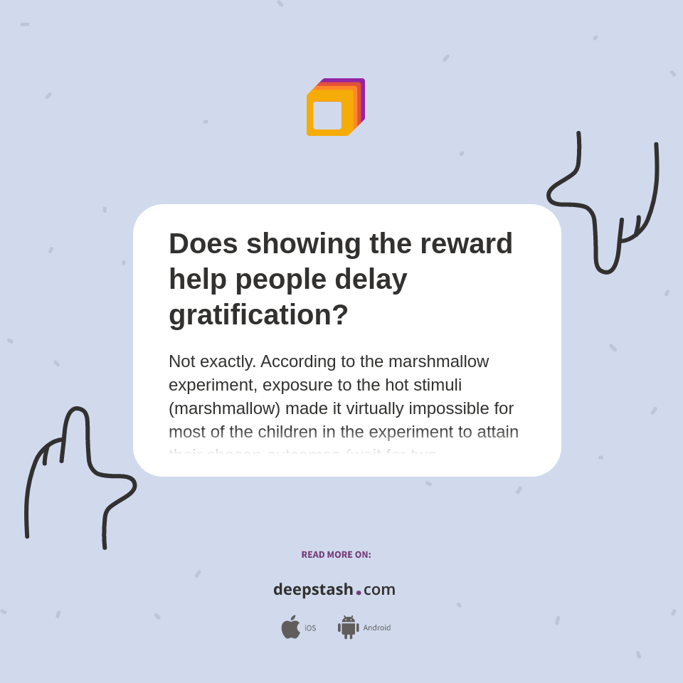 Does showing the reward help people delay gratification? - Deepstash
