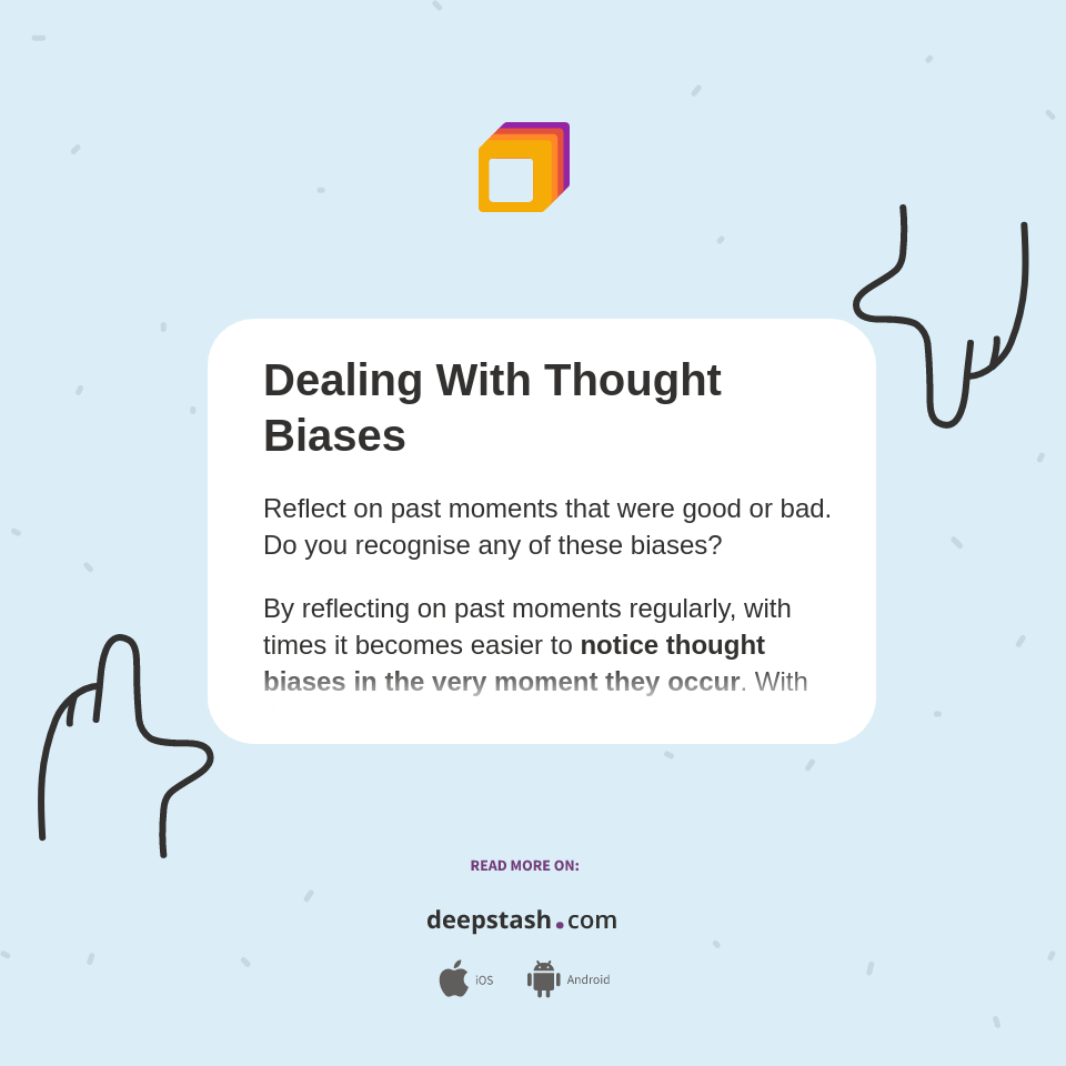 Dealing With Thought Biases - Deepstash