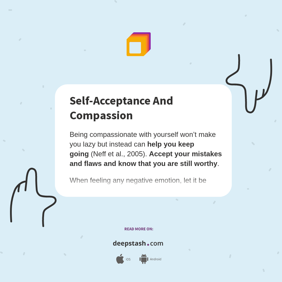 Self-Acceptance And Compassion - Deepstash