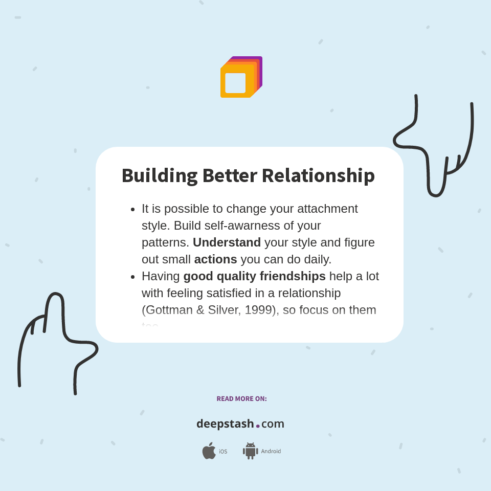 Building Better Relationship - Deepstash