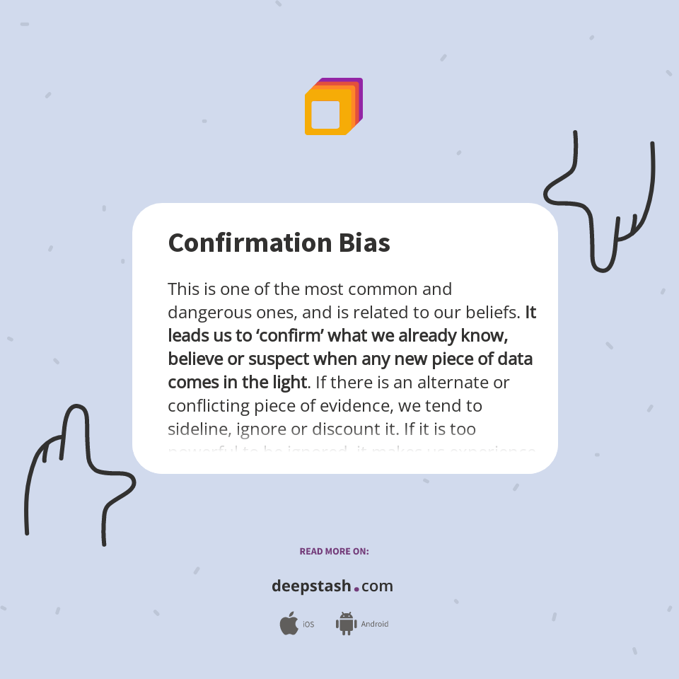 Confirmation Bias - Deepstash