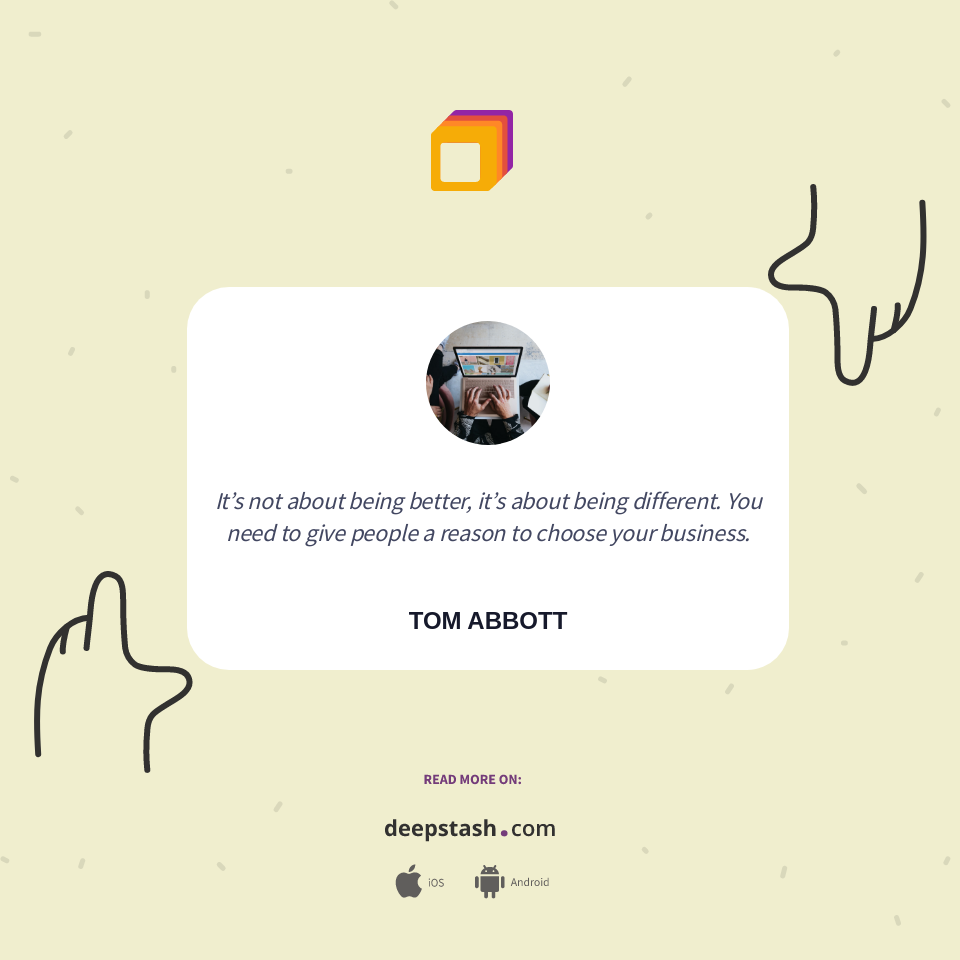 Quote by TOM ABBOTT - Deepstash