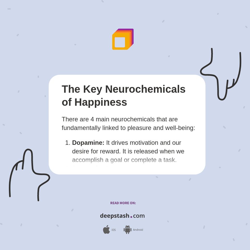 The Key Neurochemicals of Happiness - Deepstash
