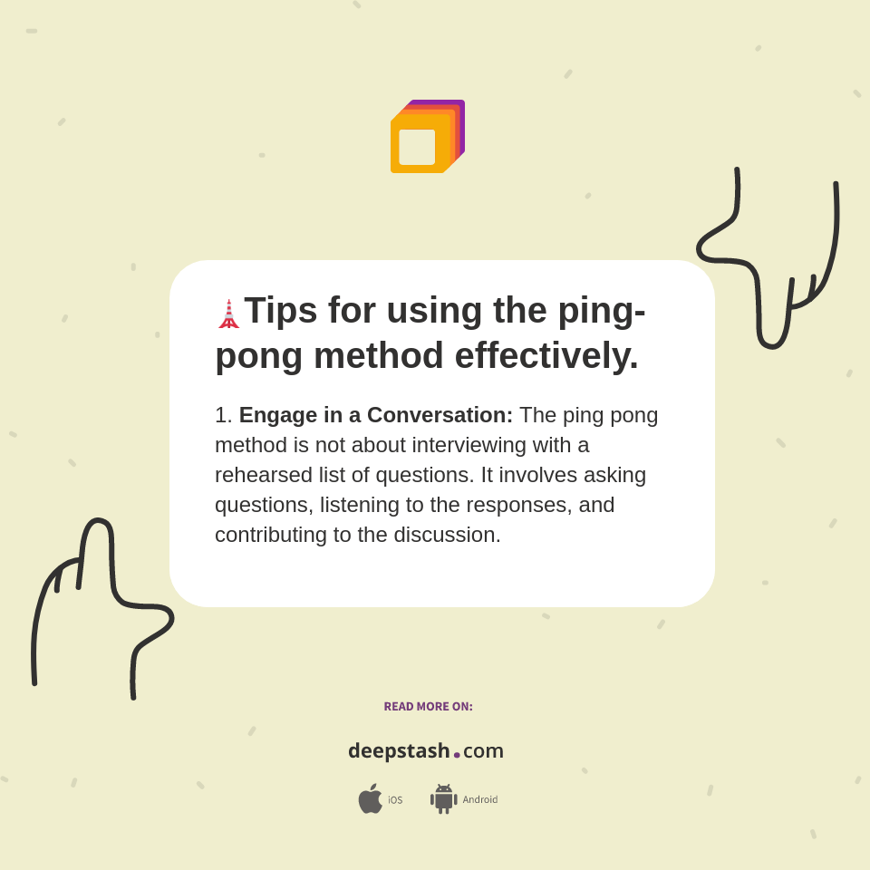 🗼Tips for using the ping-pong method effectively. - Deepstash