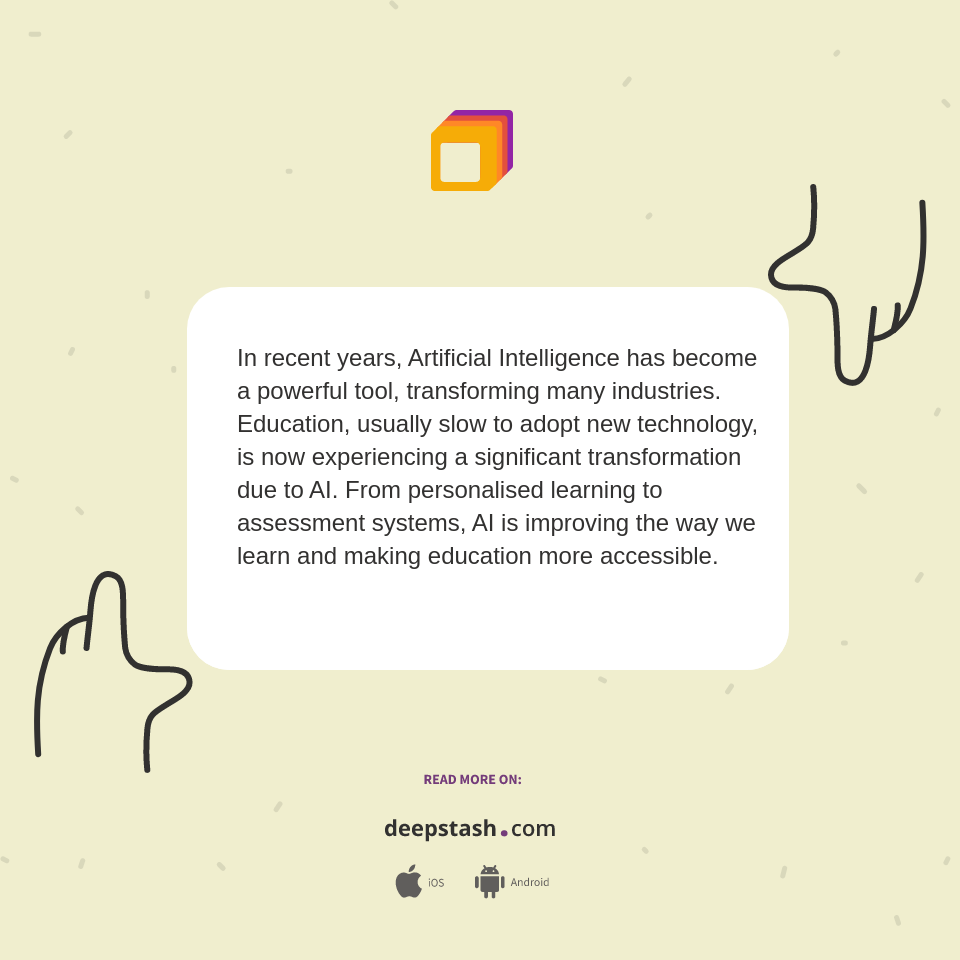 In recent years, Artificial Intelligence has become a powerful... - Deepstash