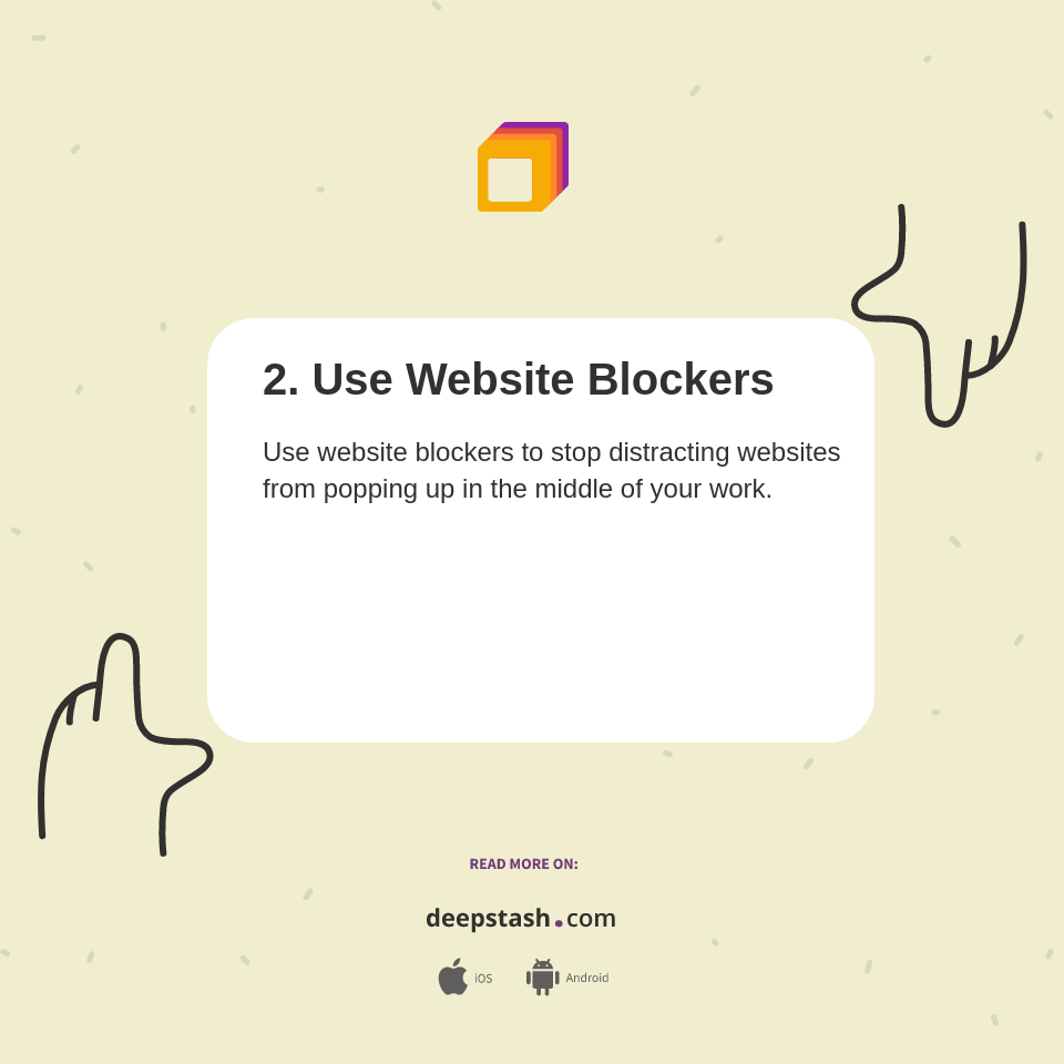 2. Use Website Blockers - Deepstash