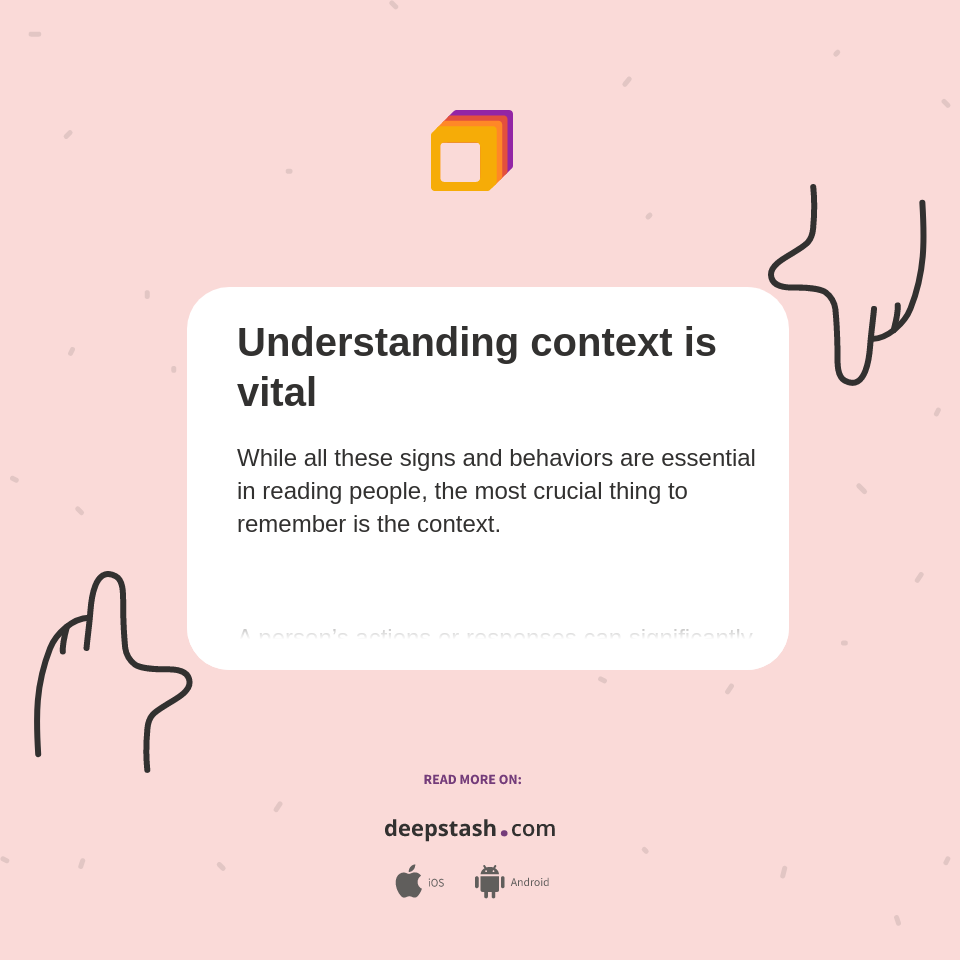 Understanding context is vital - Deepstash